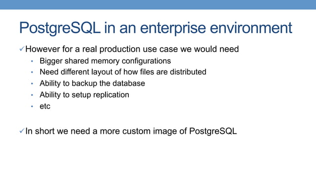 PostgreSQL High Availability in a Containerized World | PPT
