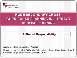 Pgde secondary cross curricular planning in literacy across learning | PPT