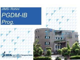 JIMS Rohini News - PGDM - IB Admissions Open - JIMS Rohini News | PPT