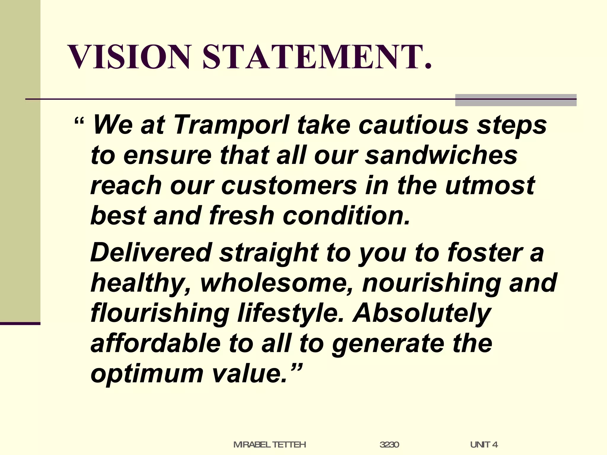 Developing a Mission and Vision Statement (A Sandwich company) | PPT