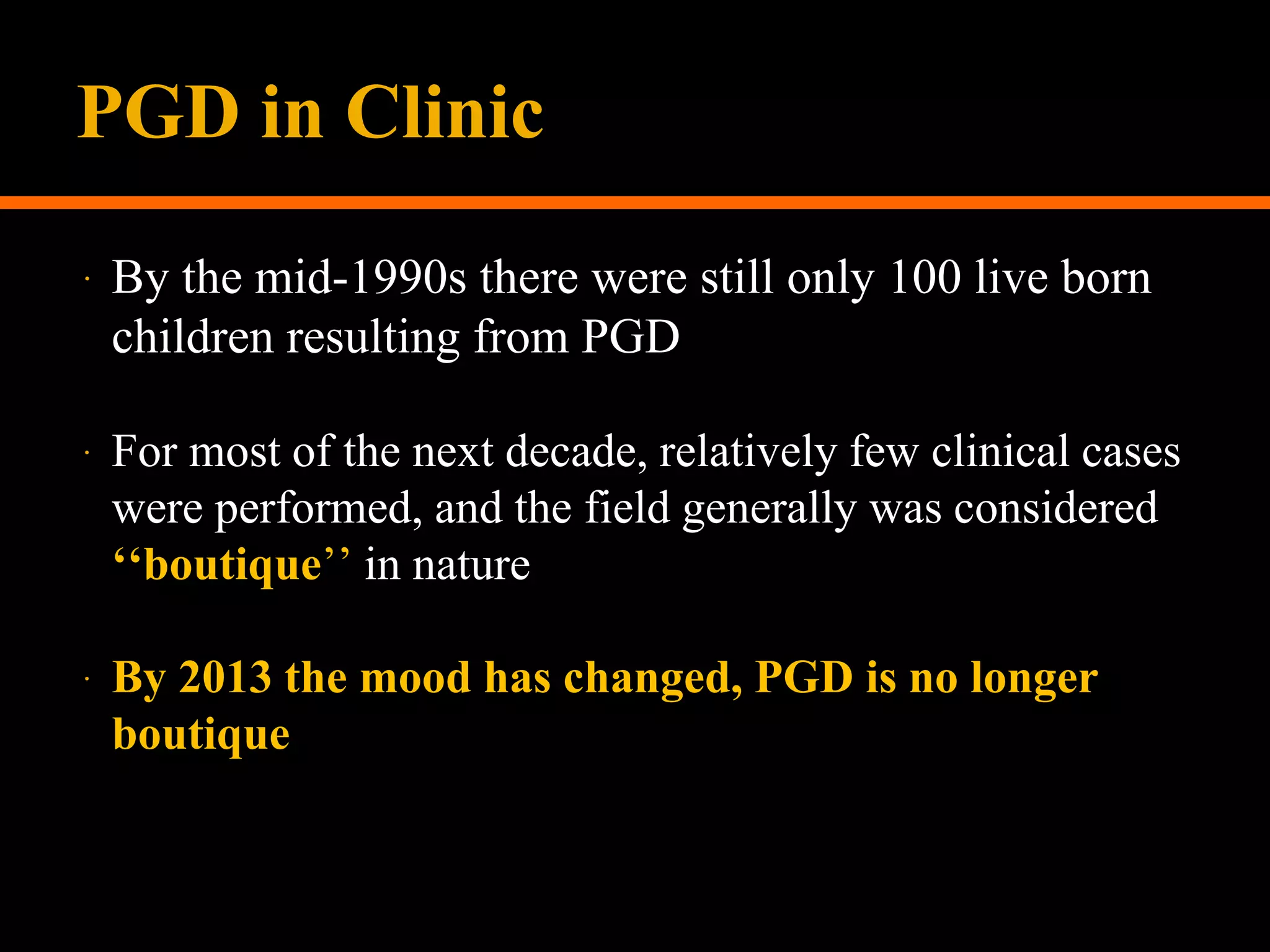 Preimplantation Genetic Diagnosis (PGD) of a wide range of single gene ...