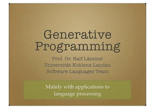 Generative programming (mostly parser generation) | PPT