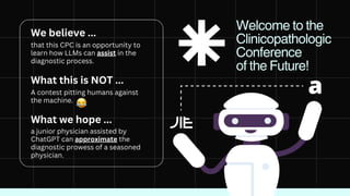 Introduction to the ChatGPT-assisted Clinicopathologic Conference | PDF
