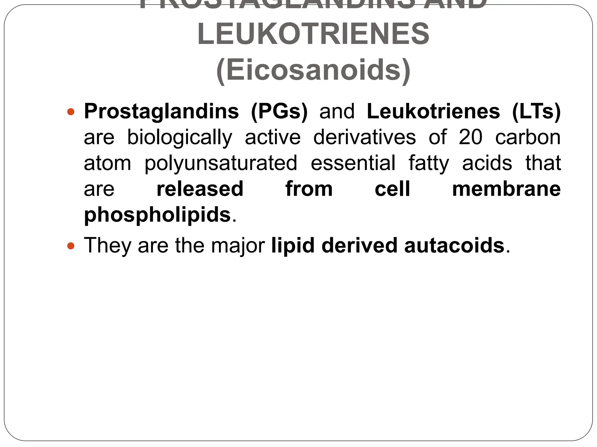 Pharmacology of Prostaglandins, Thromboxanes and Leukotrienes | PPTX