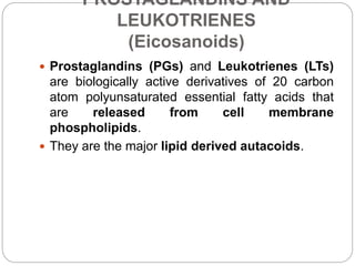 Pharmacology of Prostaglandins, Thromboxanes and Leukotrienes | PPTX