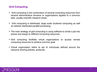 Pebble Grid Computing Framework | PPT