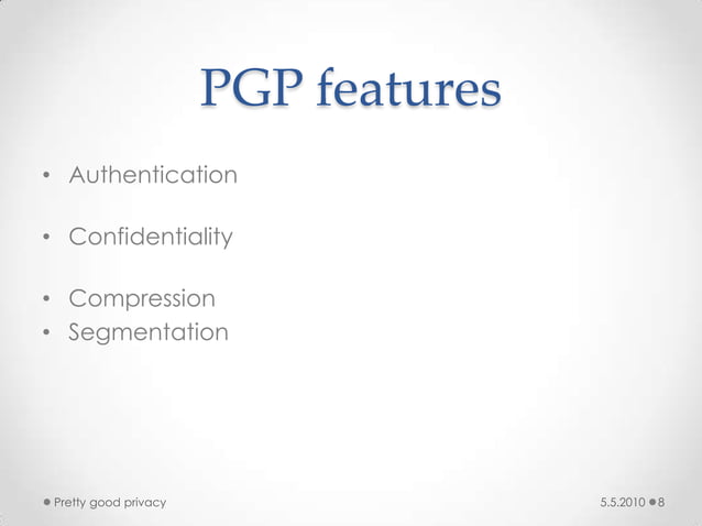 Pretty good privacy | PPTX | Email | Internet