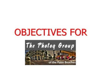 Pg Pb Photography Objectives 120909 | PPTX