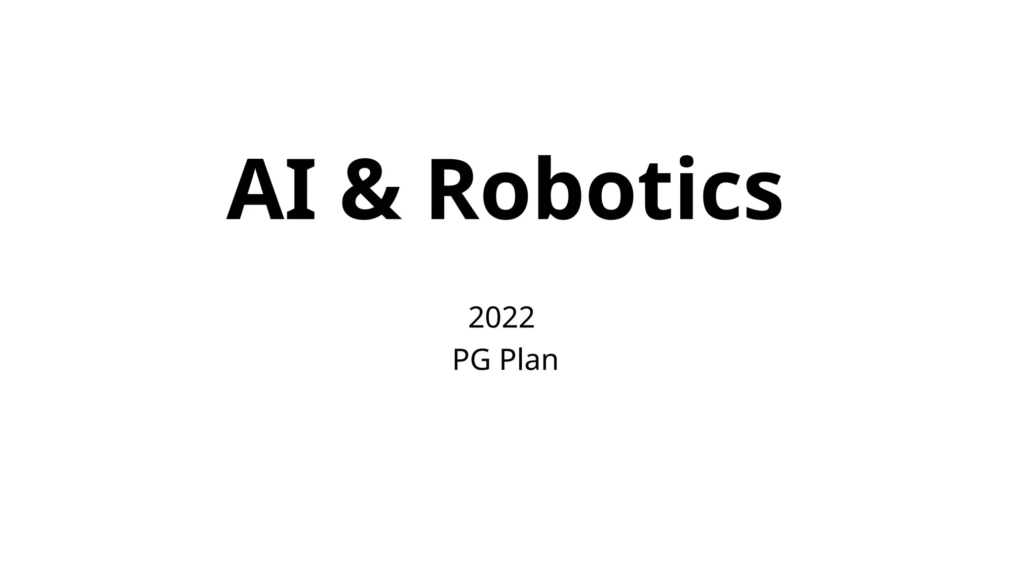 PG Plan 2022_AI & Robotics in school and college use | PPT