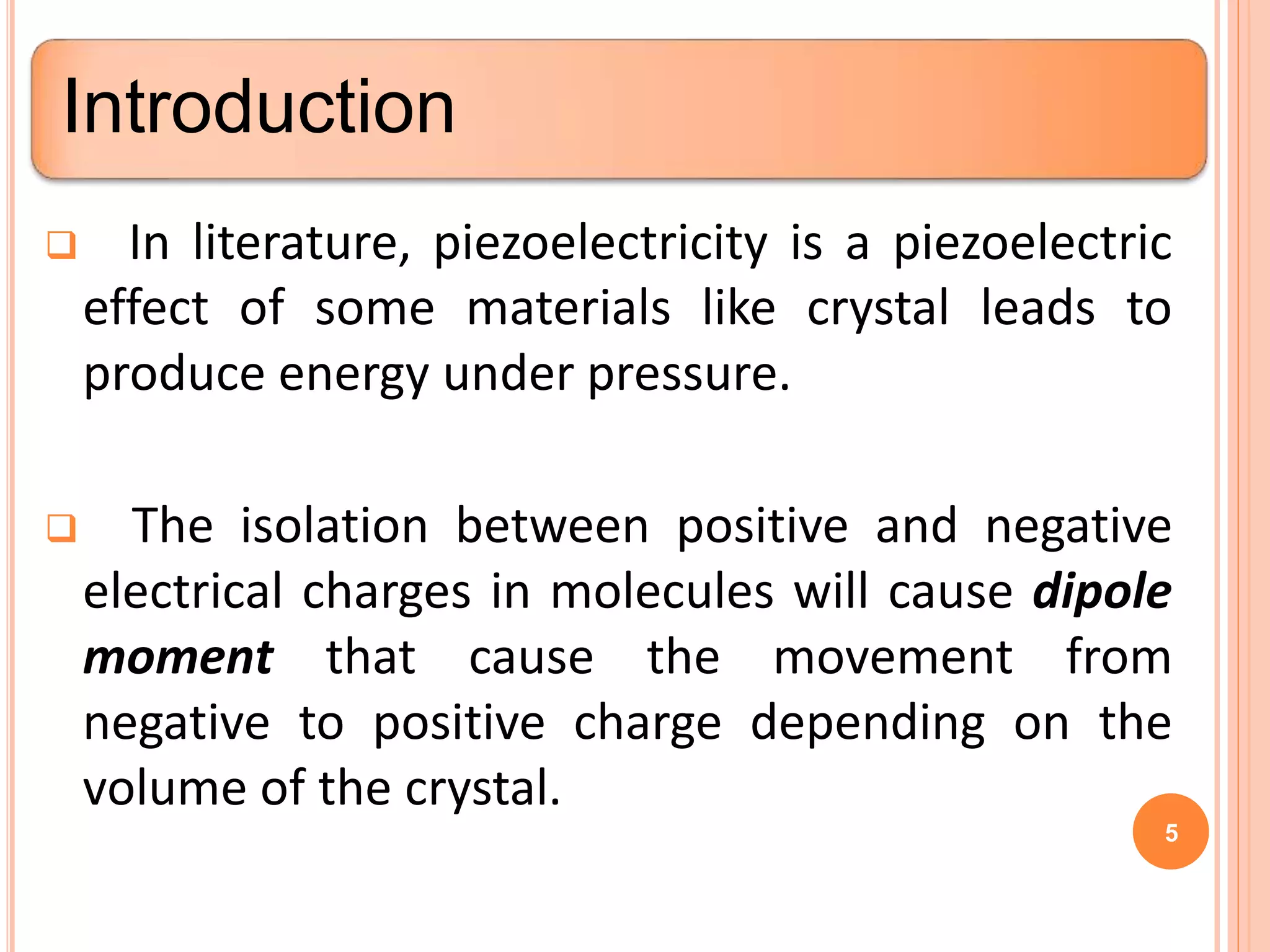PIEZOELECTRIC GENERATION AND ITS APPLICATION | PPTX