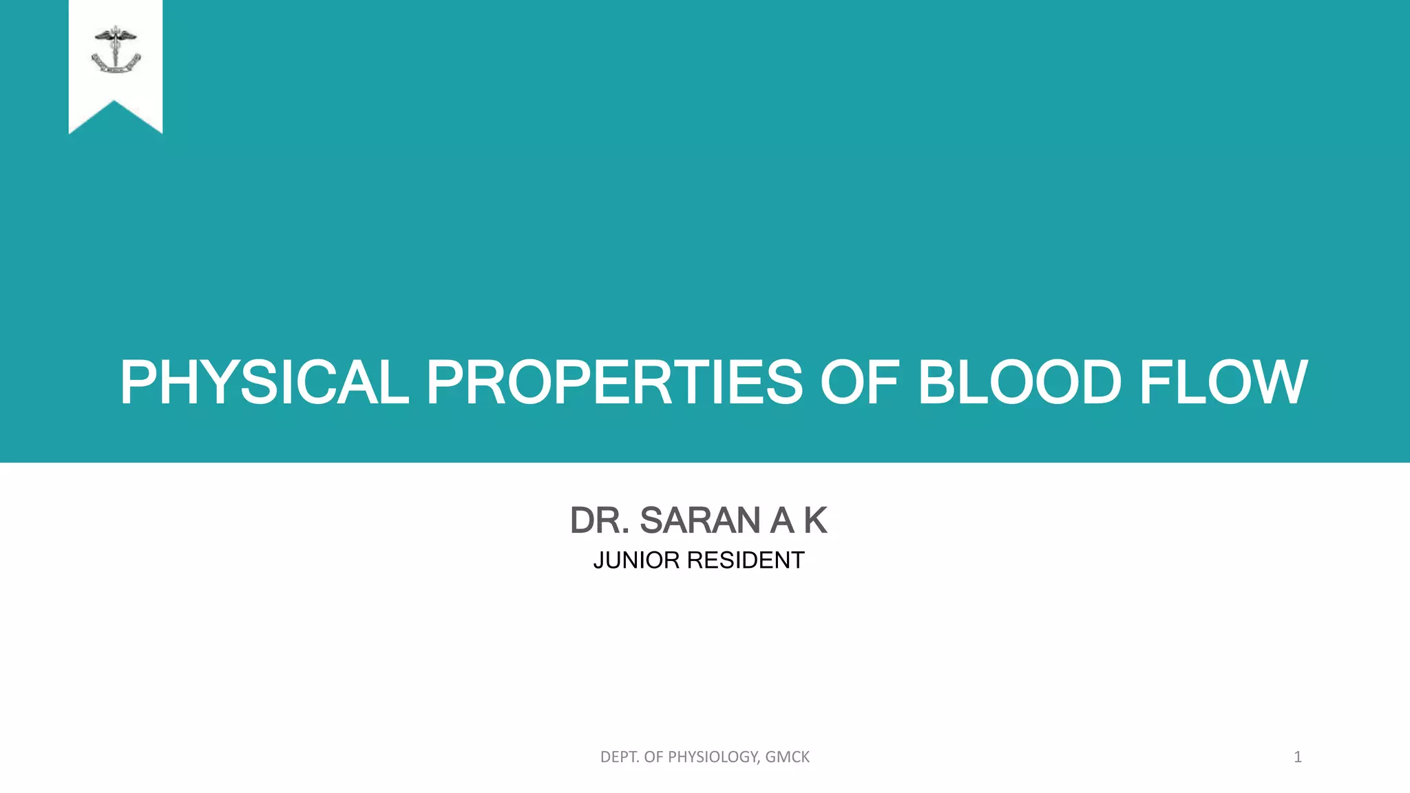 Physical Properties of Blood Flow | PPTX
