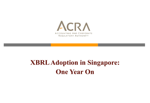 Accounting and Corporate Regulatory Authority (ACRA) Presentation CRF ...