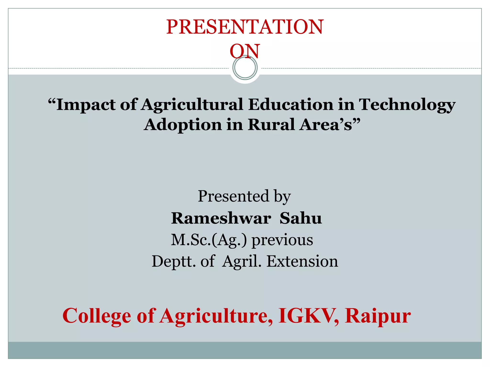 Impact of agricultural education in technology adoption in rural areas ...