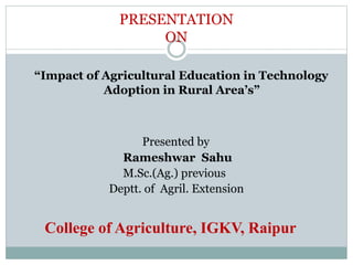 Impact of agricultural education in technology adoption in rural areas ...
