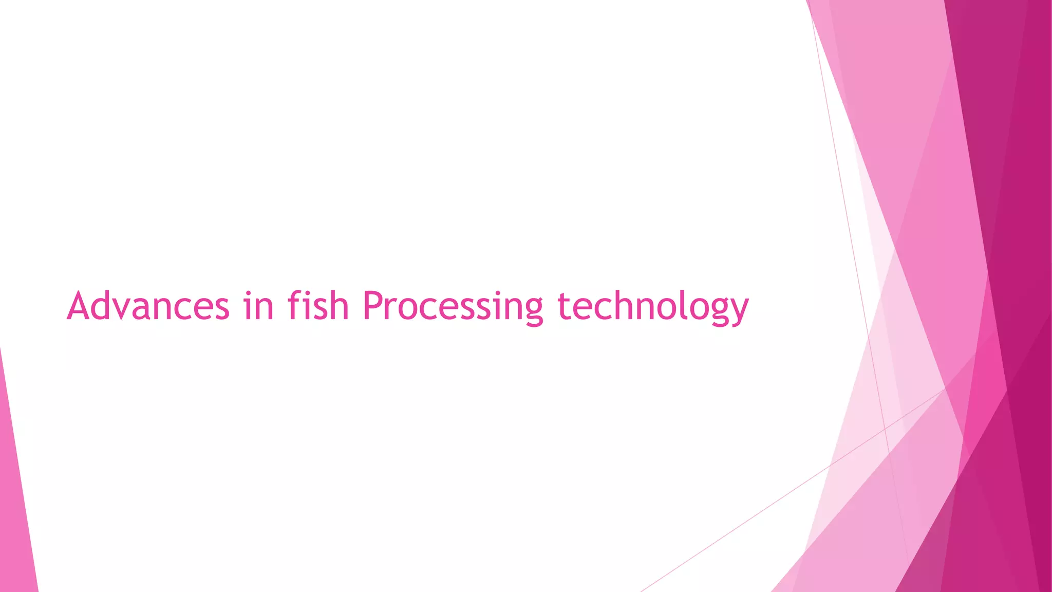 Fish processing technology | PPTX