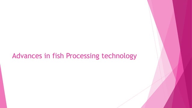 Fish processing technology | PPTX | Food Industry | Industries