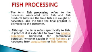 Fish processing technology | PPTX