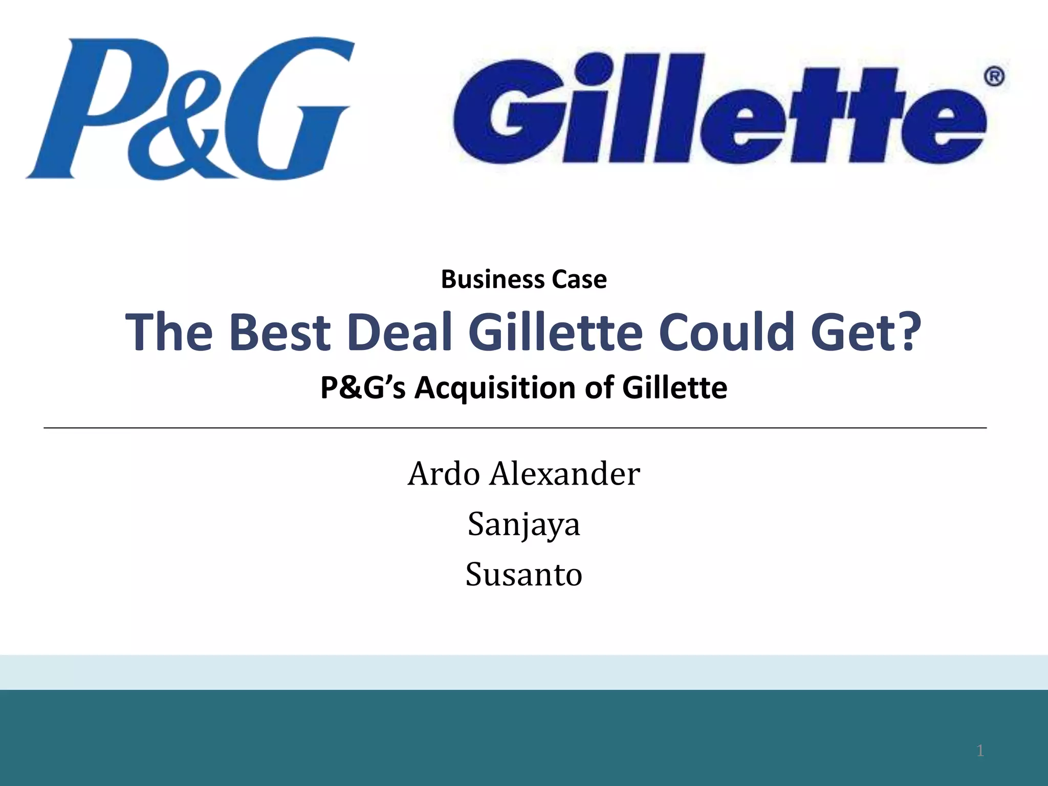 P&G’s Acquisition of Gillette | PPTX