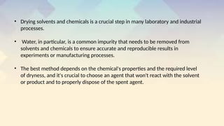 Drying of solvent and chemical in lab .pptx
