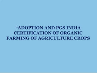 A perspective on Participatory Guarantee System for India | PPT