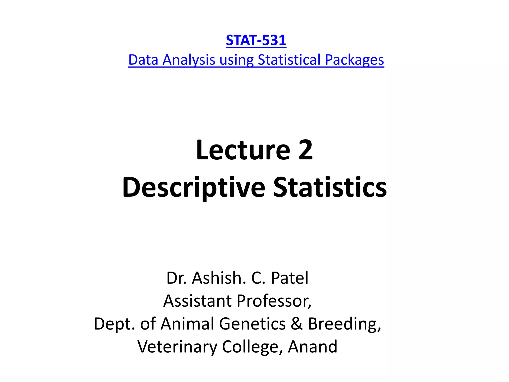 PG STAT 531 Lecture 2 Descriptive statistics | PPT