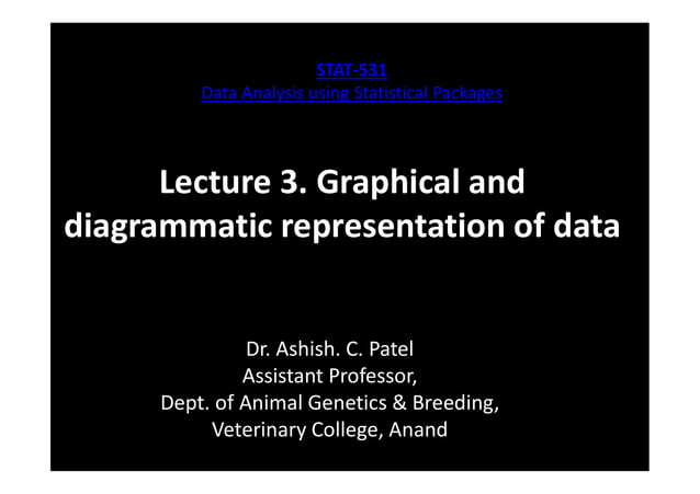 PG STAT 531 Lecture 3 Graphical and Diagrammatic Representation of Data | PDF