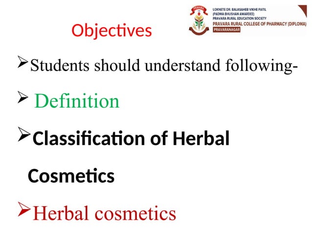 Herbal cosmetics (Types of herbal cosmetics) | PPT