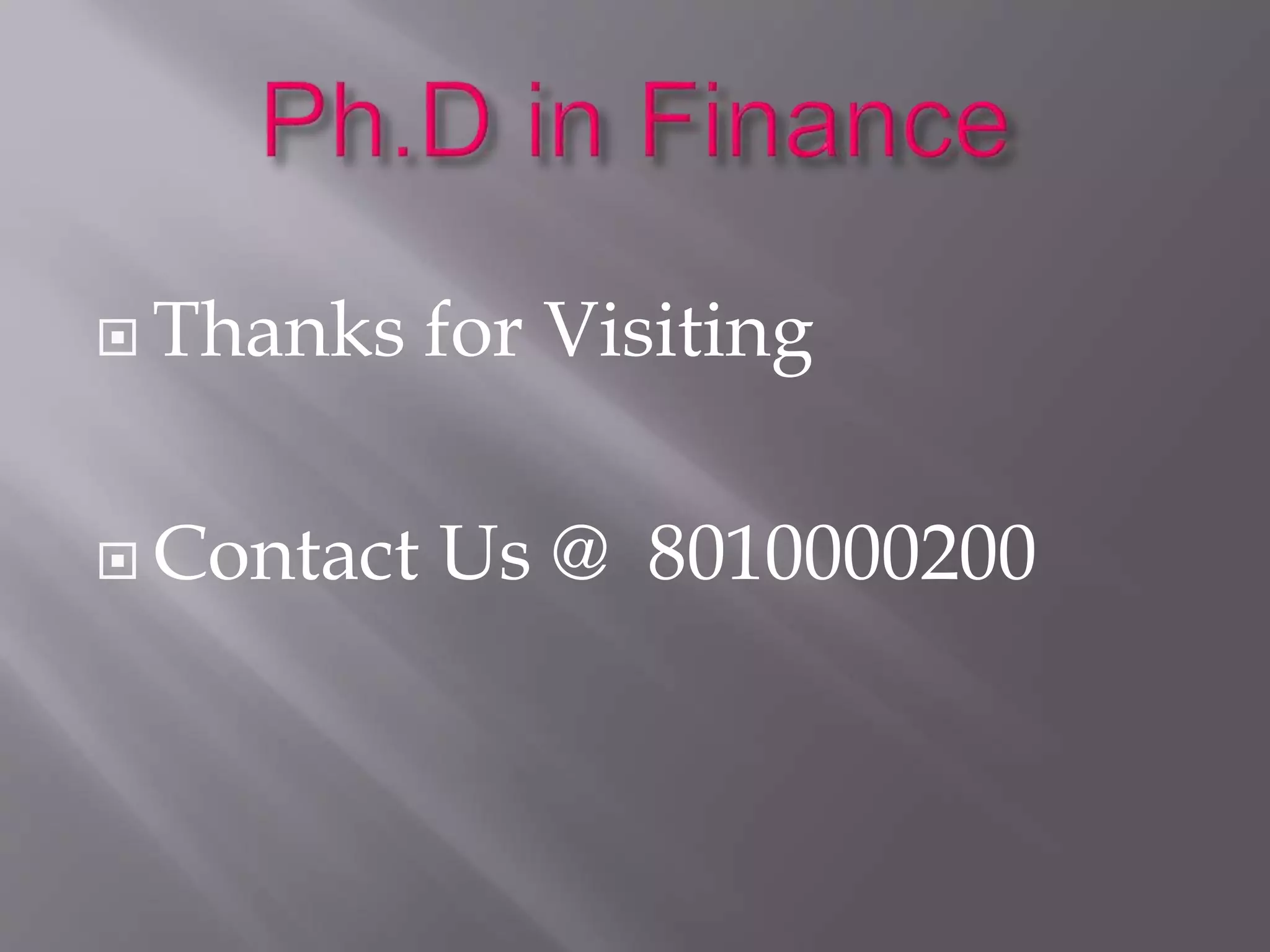 Ph.d in finance | PPTX