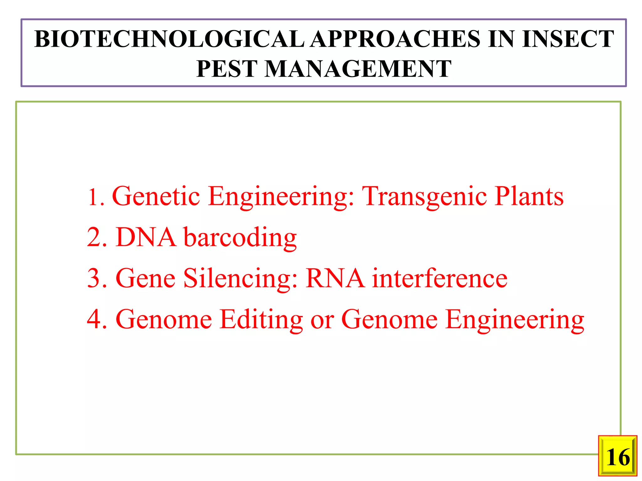 PRESENT STATUS AND ROLE OF BIOTECHNOLOGICAL APPROACHES IN INSECT PEST MANAGEMENT | PDF
