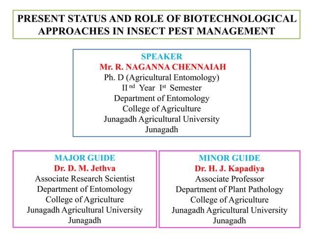 PRESENT STATUS AND ROLE OF BIOTECHNOLOGICAL APPROACHES IN INSECT PEST ...