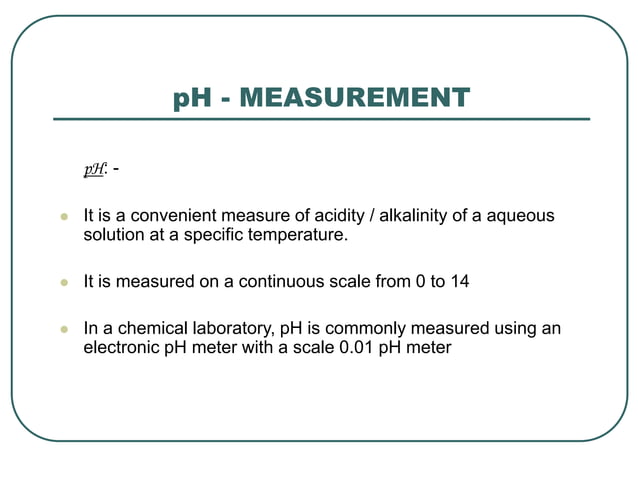 pH - MEASUREMENT .ppt