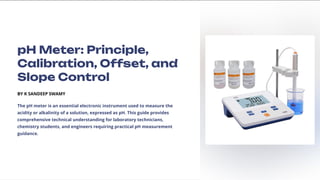 pH-Meter-Principle-Calibration-Offset-and-Slope-Control.pdf/BY K ...