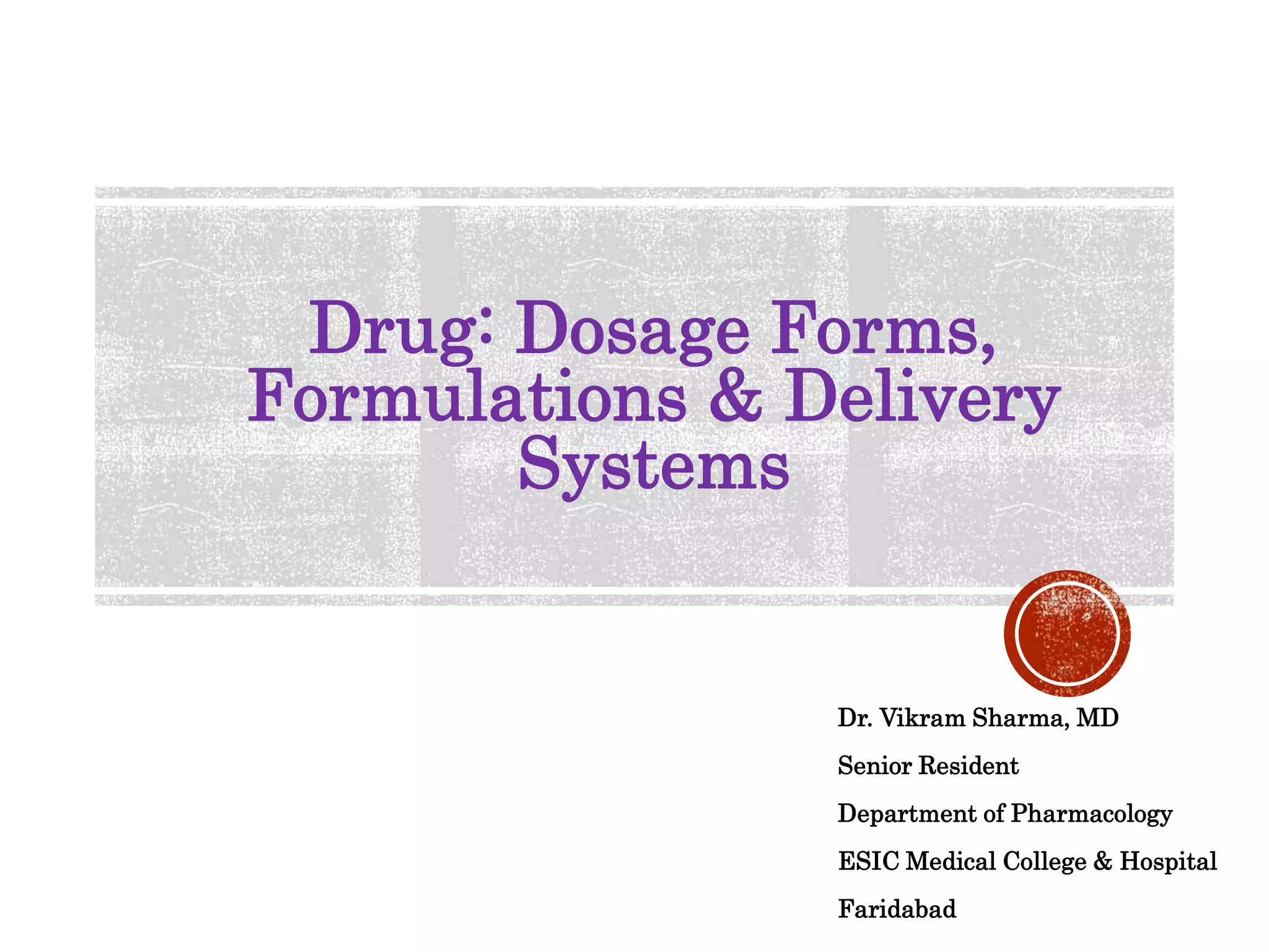 PH 1.3 Drug formulations & drug delivery systems_1.1 - Copy.pptx
