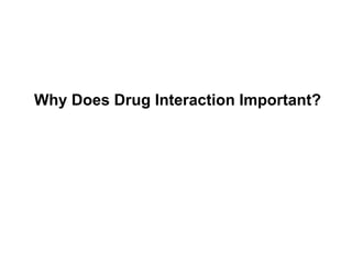 Identify and Describe The Management of Drug Interactions | PPTX