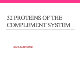 32 Proteins of the Complement System | PPT