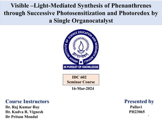 Synthesis of phenanthrenes using visible light | PPT