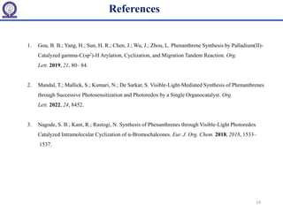 Synthesis of phenanthrenes using visible light | PPT