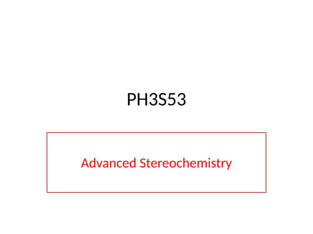 Powerpoint presentation on Stereochemistry | PPTX