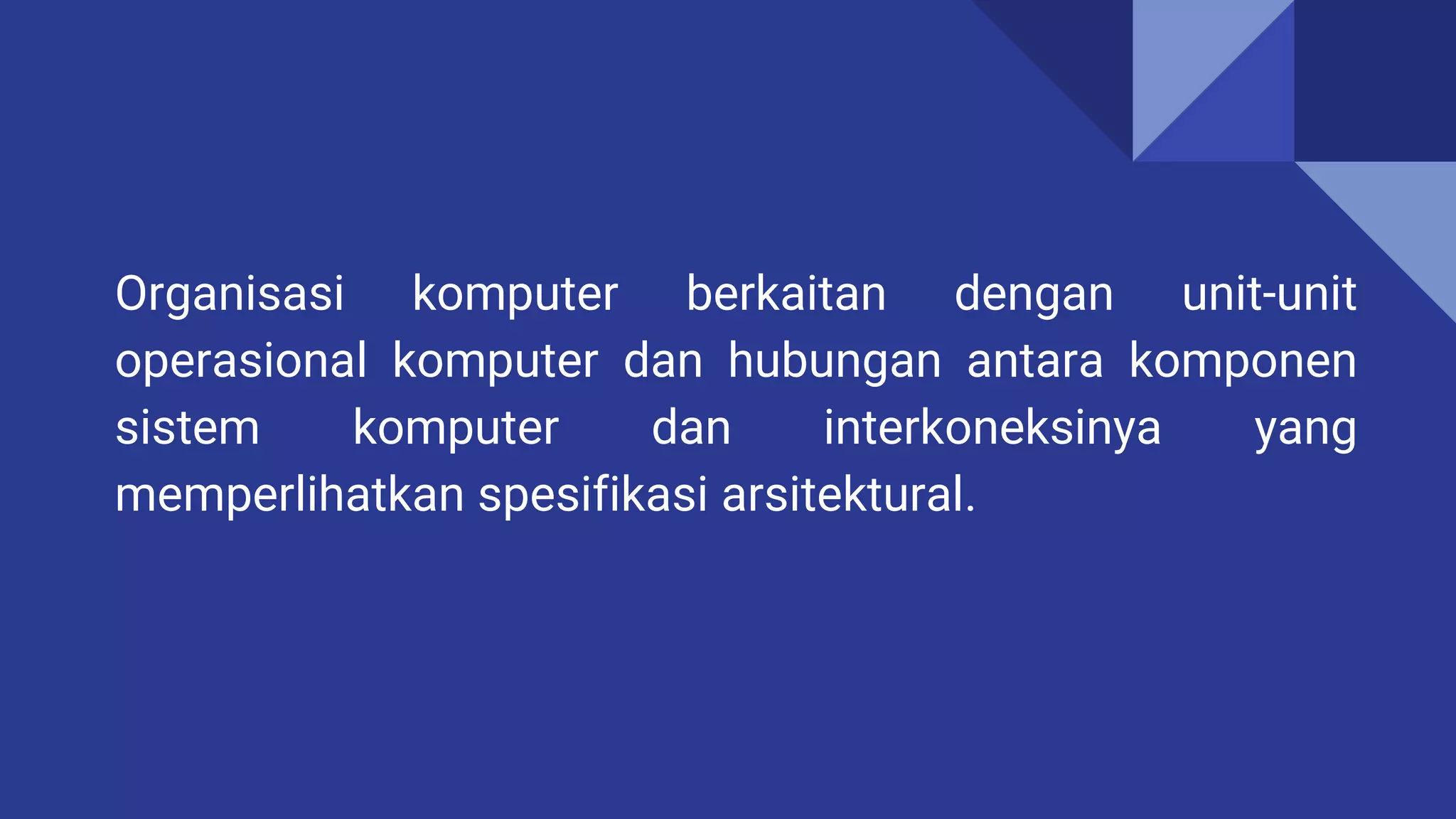 Perbedaan arsitektur komputer dan organisasi komputer | PPTX