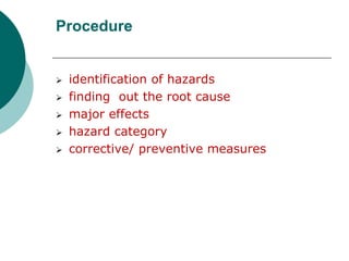 Process Hazard Analysis for the safety and laws | PPT