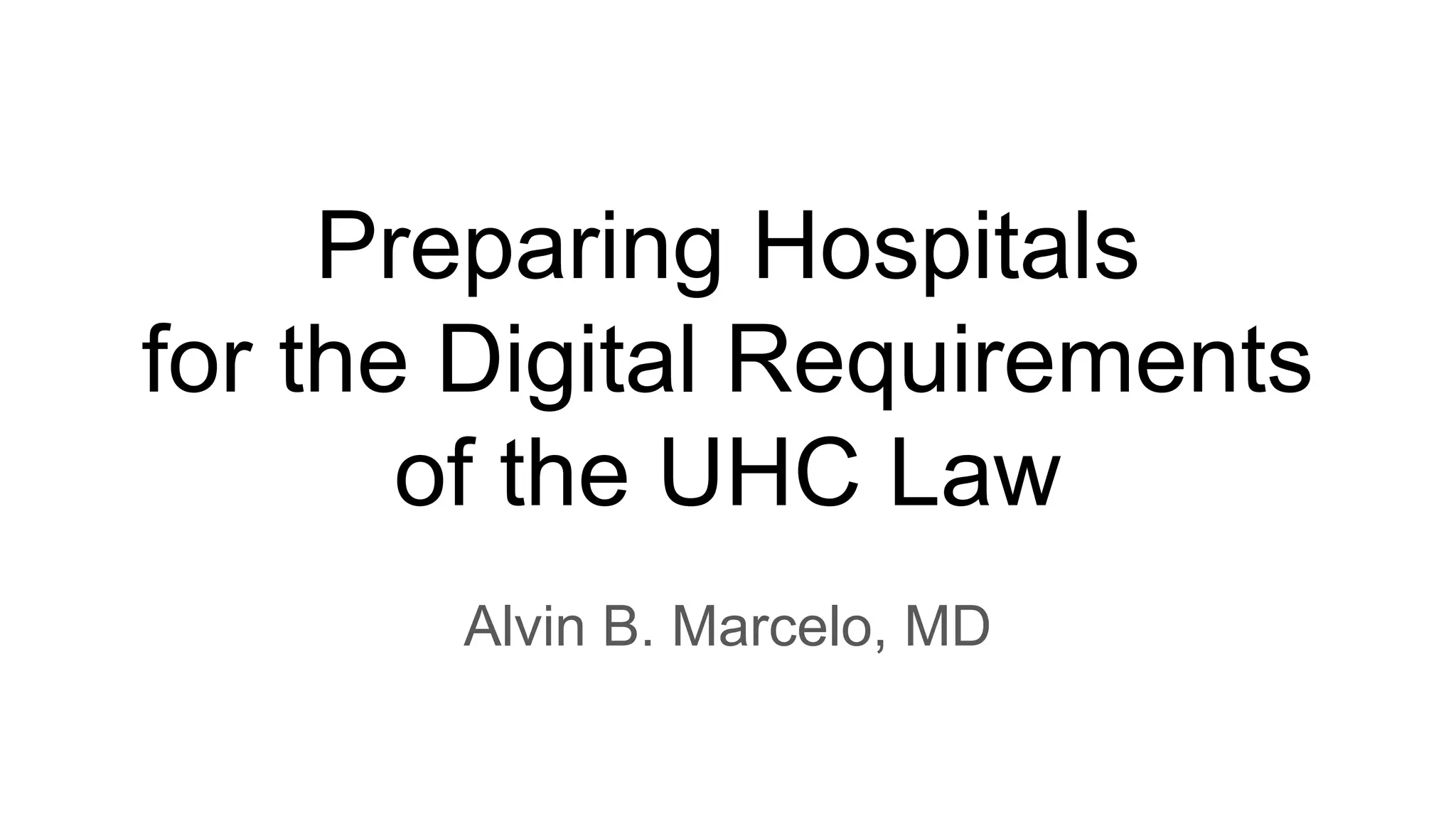 PHA - Nov 17 Preparing Hospitals for the Digital Requirements of the ...