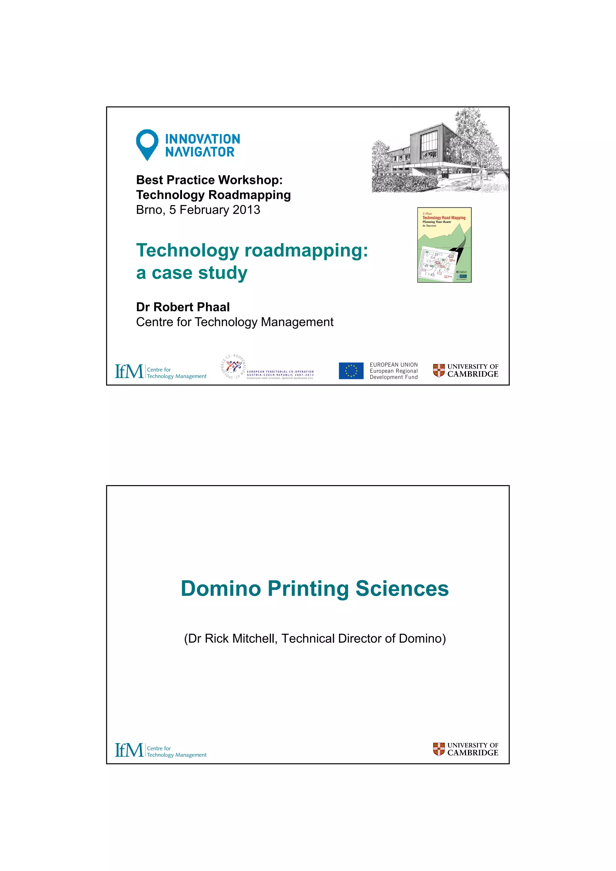 Dr Robert Phaal - Technology roadmapping: a case study | PDF