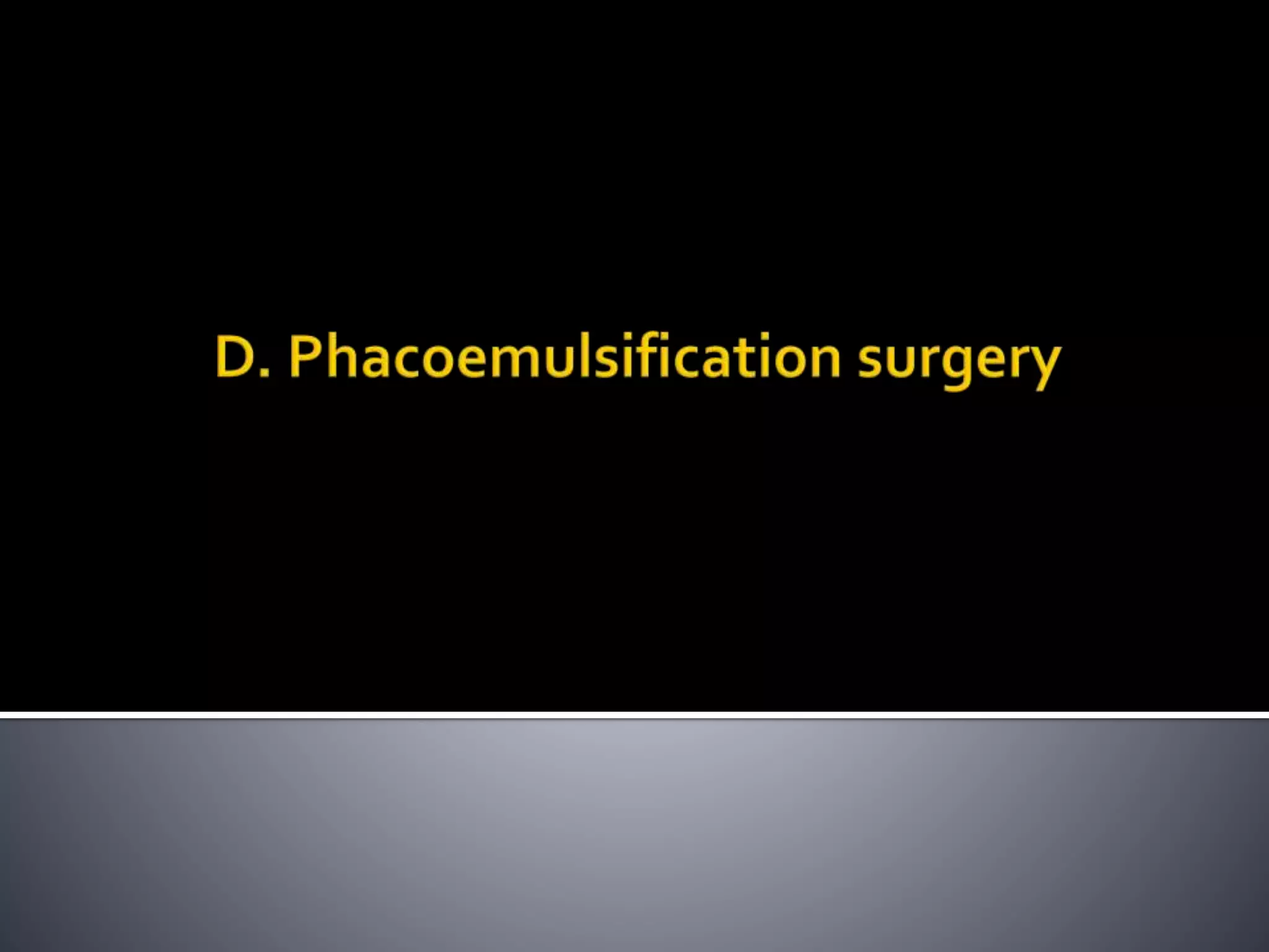 Phacoemulsification | PPTX