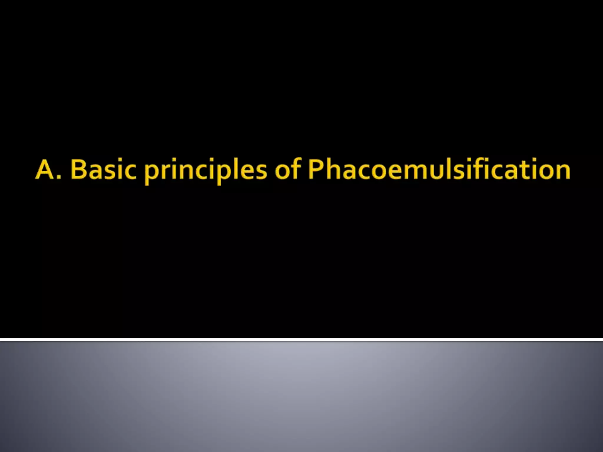 Phacoemulsification | PPTX