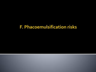 Phacoemulsification | PPTX