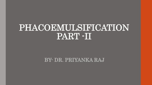 Phacoemulsification part 2- Phacodynamics | PPTX