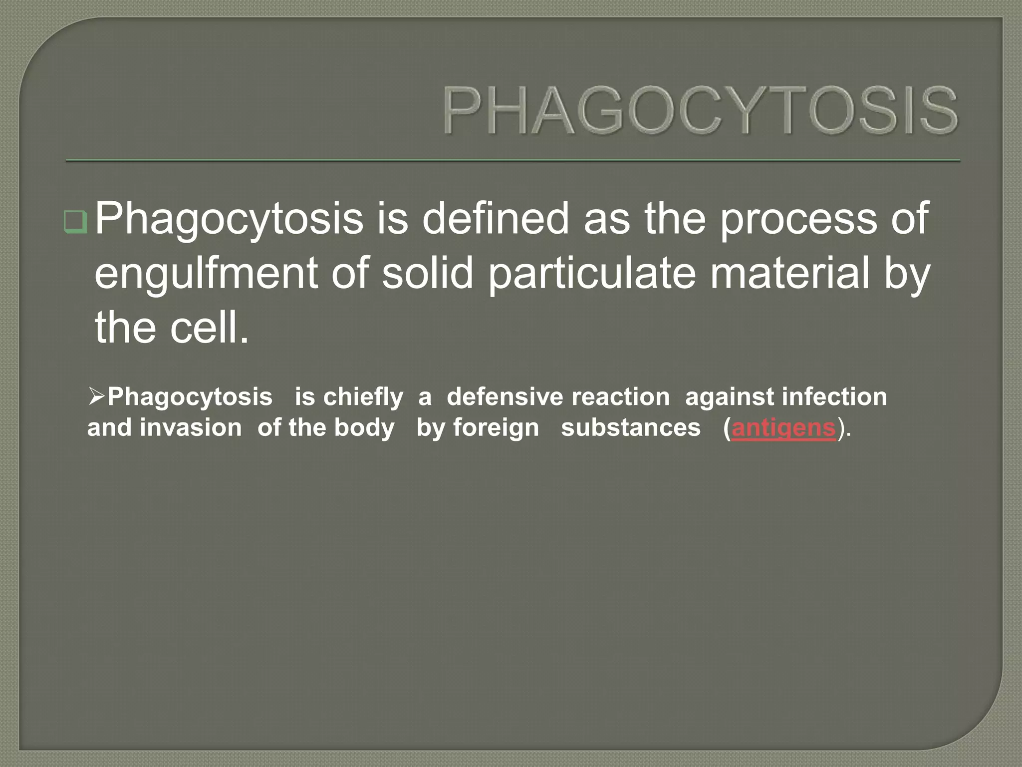 Phagocytosis | PPTX