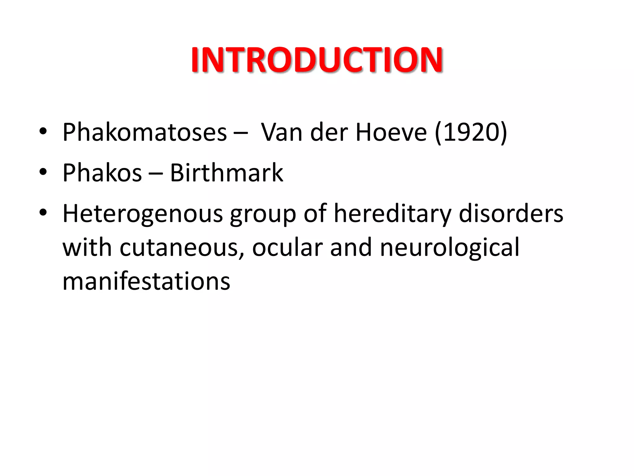 Phakomatoses | PPTX | Brain and Nervous System Disorders | Diseases and Conditions