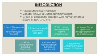 Phakomatoses or Neurocutaneous syndromes.pptx