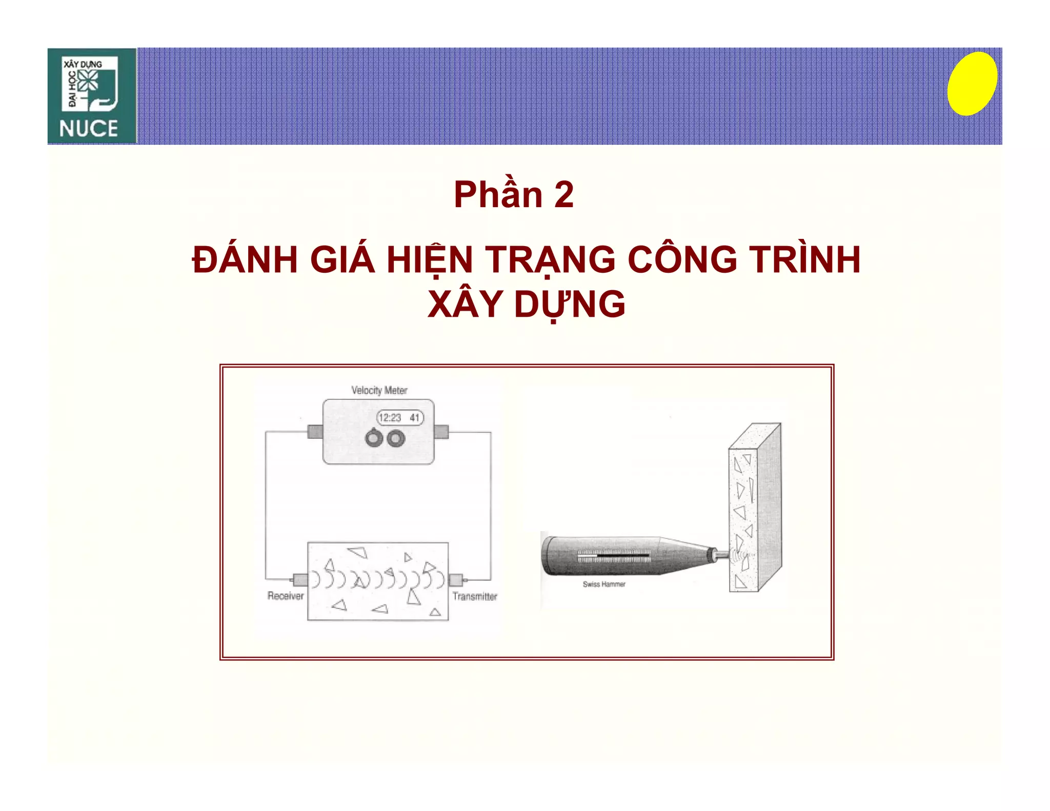 Phan 2 danh gia hien trang chat luong cong trinh xay dung | PPT
